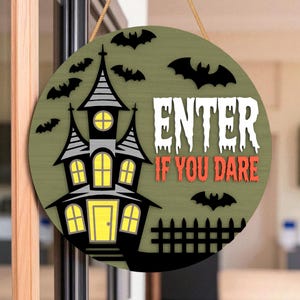 Halloween Door Hanger Laser Cut File Svg, Enter If You Dare Haunted ...