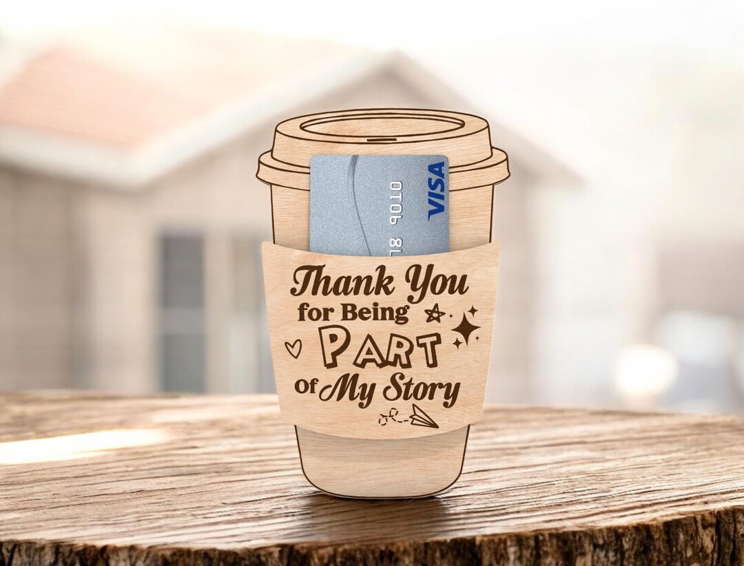 Thank You for Being Part of My Story SVG, Coffee Gift Card Holder Cut ...