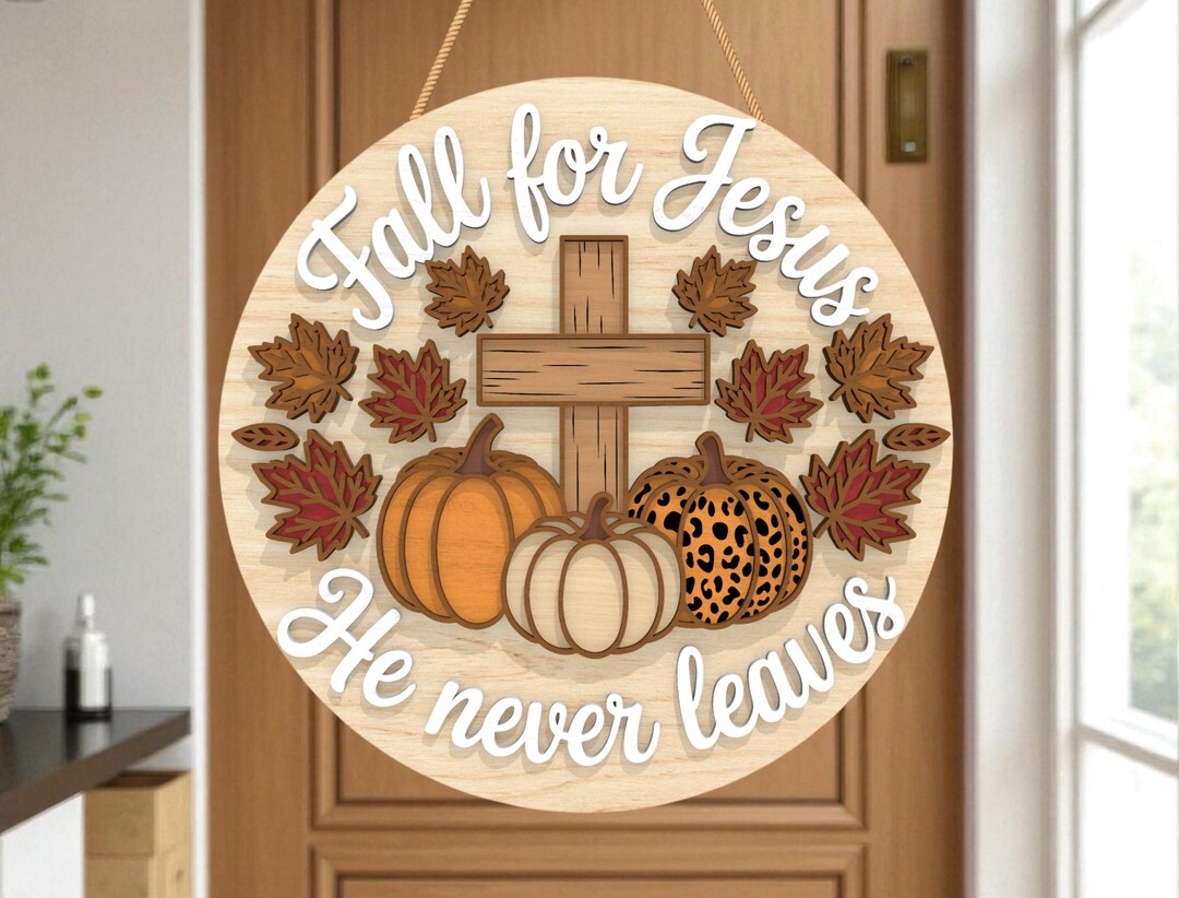 Fall for Jesus Door Hanger SVG, Christian Autumn Sign Laser Cut File ...