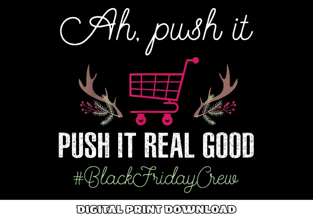 File PNG Ah, Push It Push It Real Good - Etsy