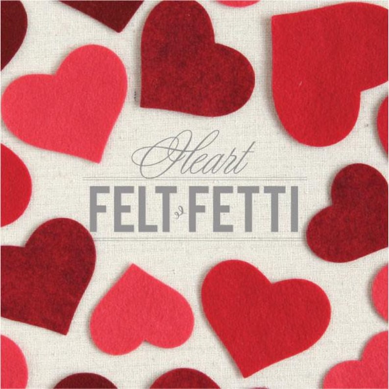 Felt-fetti Hearts, Die Cut Shapes // Felt-fetti by Benzie // Wool Blend ...