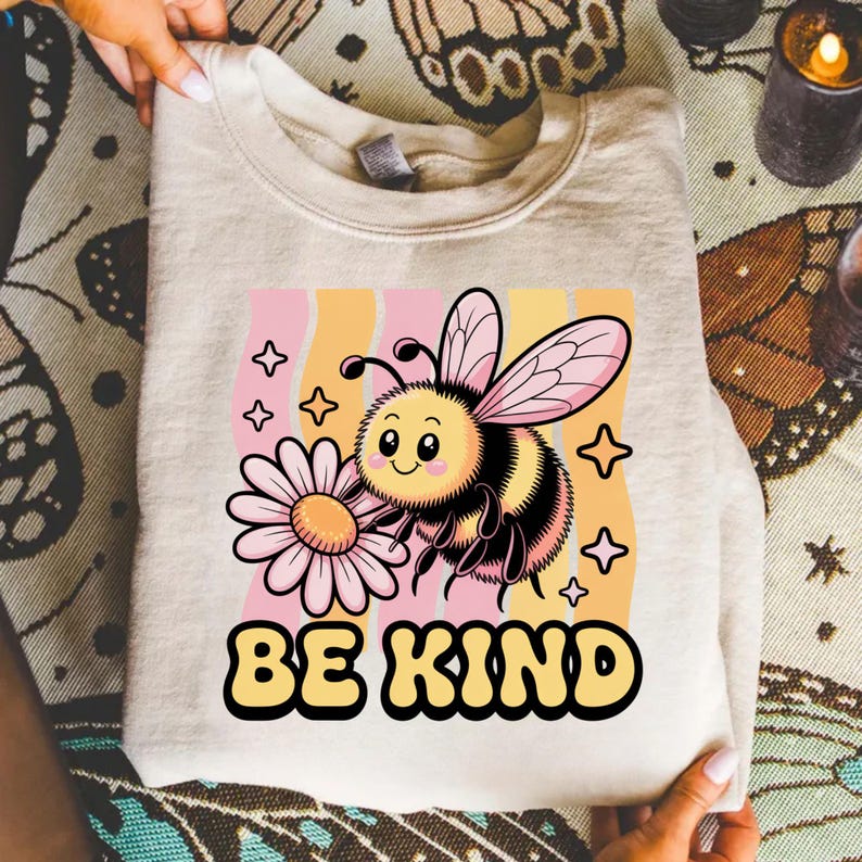 Be Kind PNG Retro Bee Flower Shirt Design Positive Kindness Quote ...