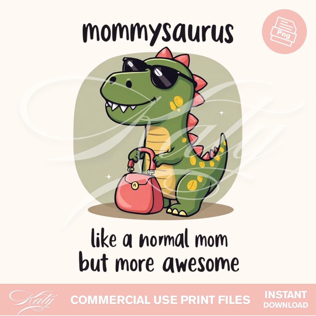 Mommy Saurus PNG – Cute Dinosaur Mom Clipart, Funny T-rex Mom With ...