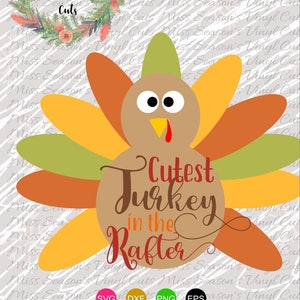 Cutest Turkey in the Rafter Svg Dxf Eps Png Cut File - Etsy