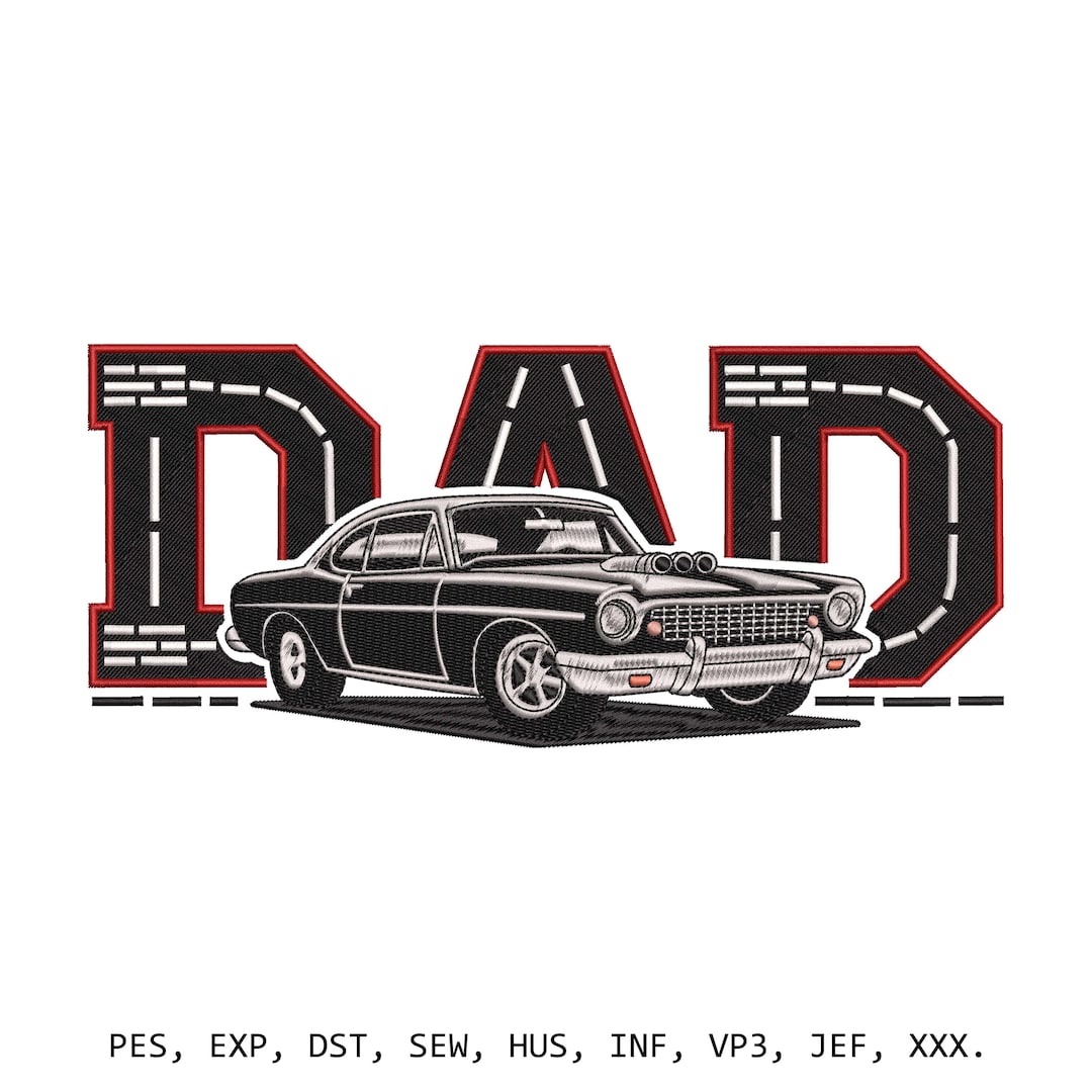 Muscle Car Dad Embroidery Design, Vintage Car Father's Day Embroidery ...