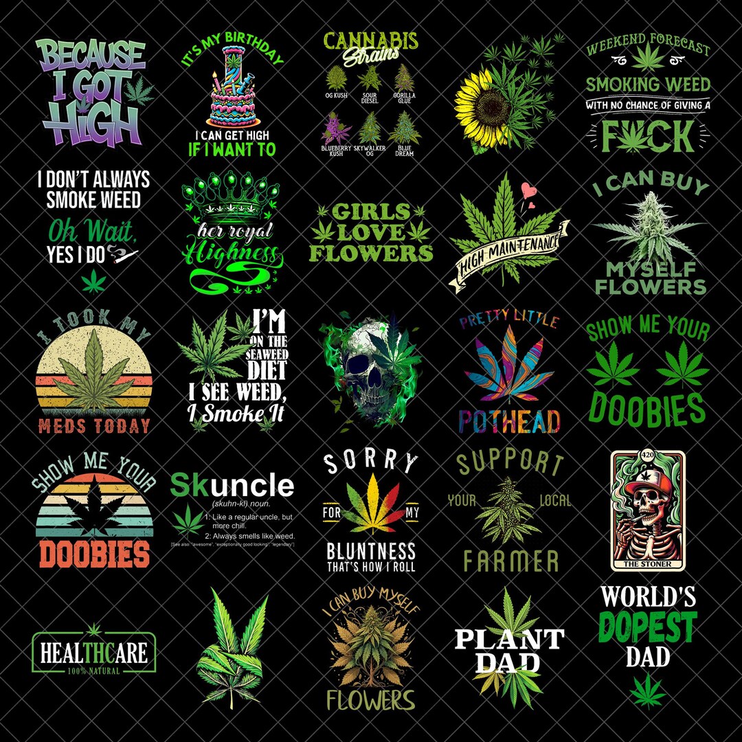 Weed PNG Bundle, Stoner PNG, Weed Quotes Design, Cannabis PNG, 420 T ...