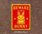 Items similar to Beware of Bunny Sign on Etsy