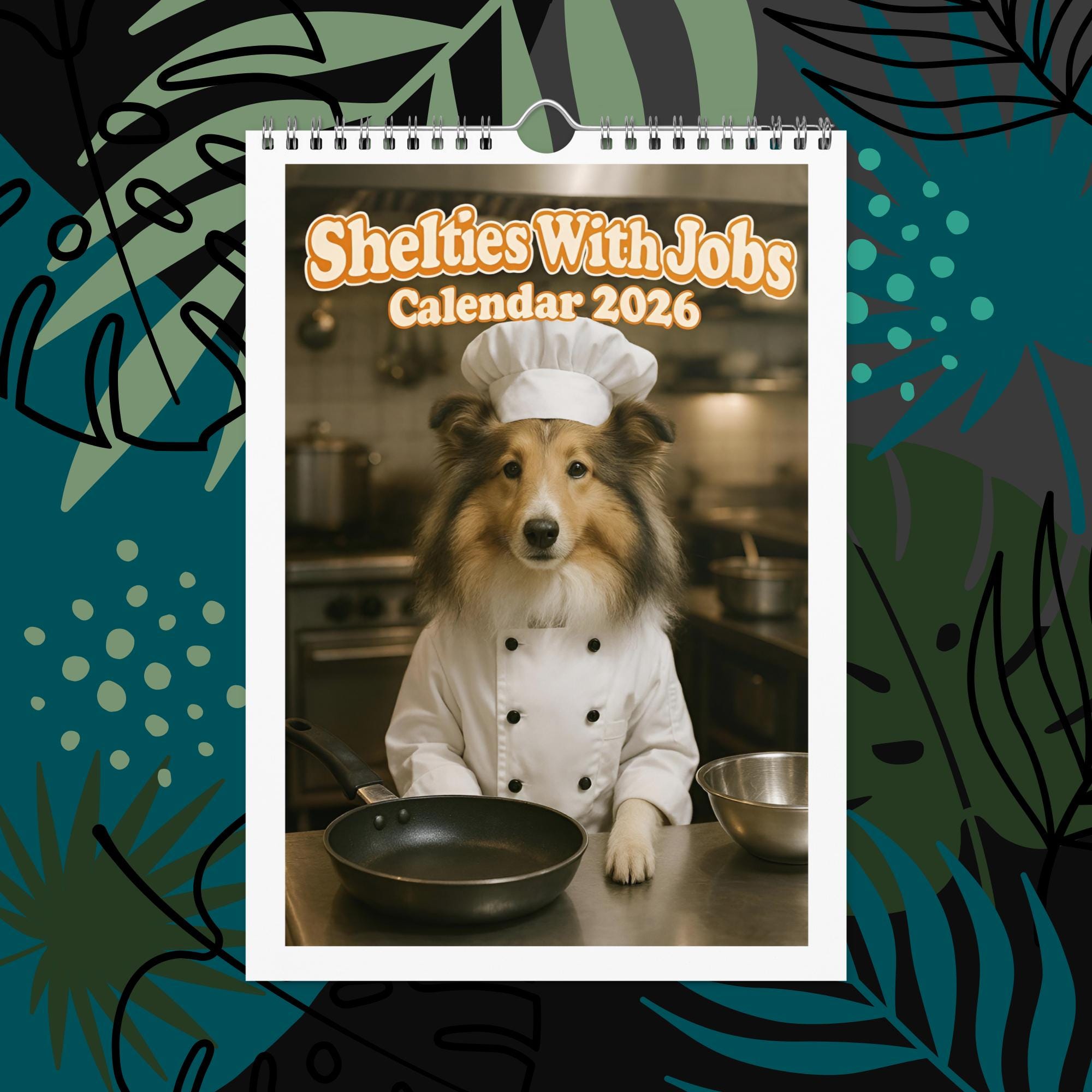 Shelties With Jobs 2026 Calendar – Funny Sheltie Dog Calendar for ...