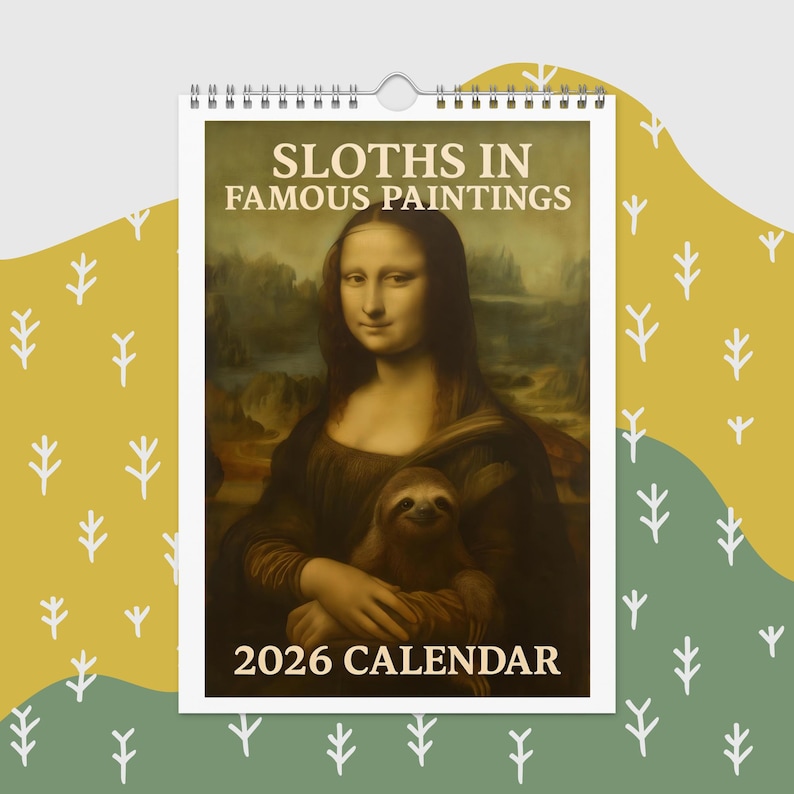 2026 Funny Sloth Art Calendar – Cute Sloths Painted Into Famous ...