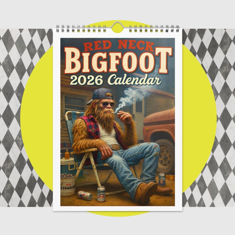 Redneck Bigfoot Life 2026: Funny Sasquatch Calendar of Hillbilly ...