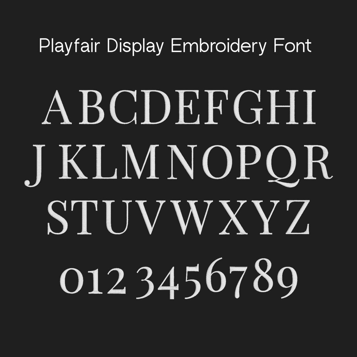 Playfair Display Embroidery Font Alphabet 11 Sizes Bx Dst Exp Hus Jef ...