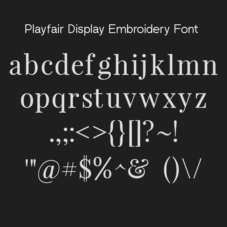 Playfair Display Embroidery Font Alphabet 11 Sizes Bx Dst Exp Hus Jef ...