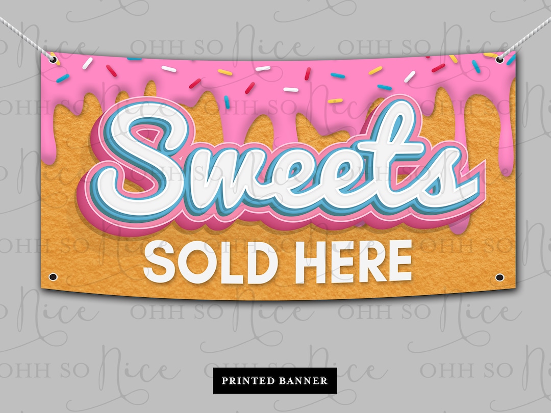 SHIPS FAST | Sweets Sold Here - Banner Sign Printed on Vinyl With ...