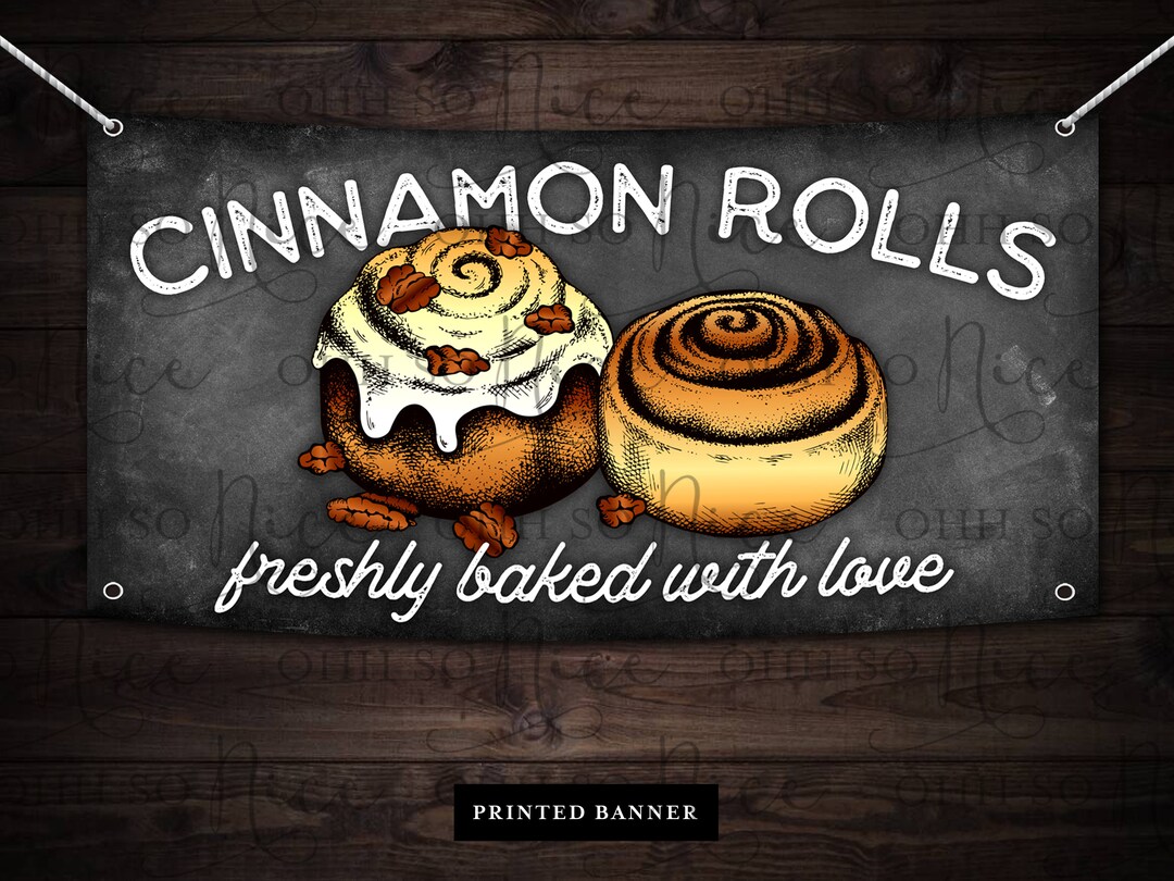 SHIPS FAST | Cinnamon Rolls Banner Sign Printed on Vinyl With Grommets - Baking Display Market ...