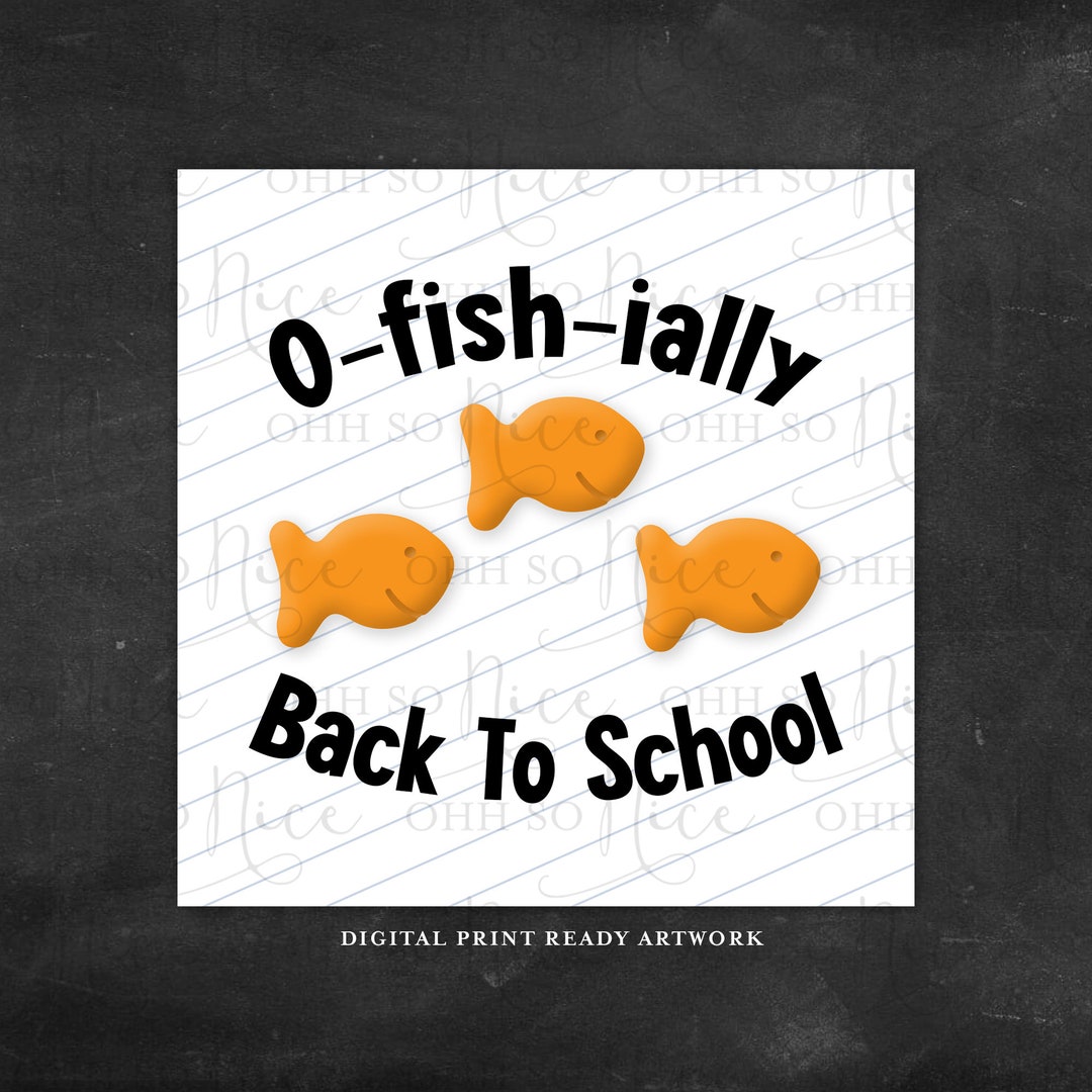 3 Sizes: O-fish-ially Back to School - Snack Fish - Instant Download ...