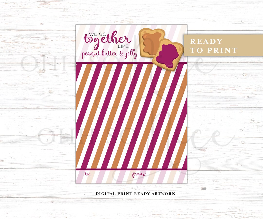 3.5" X 5" | We Go Together Like Peanut Butter and Jelly | Valentines ...
