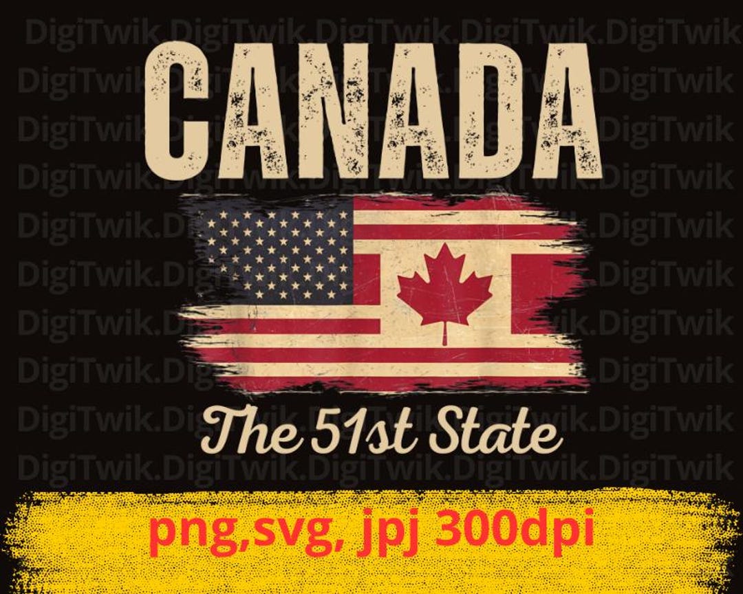 Canada 51st State Digital Download - Funny Canadian American Flag SVG ...