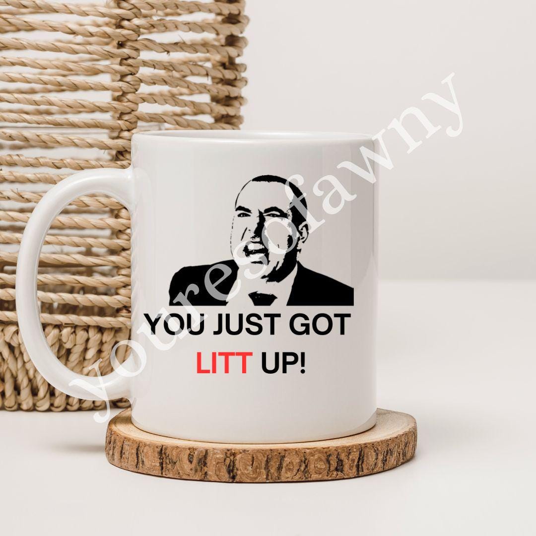 You Just Got Litt Up! Suits Tv Show Coffee Mug Louis Litt Harvey Specter Lawyer 11oz Mug ...