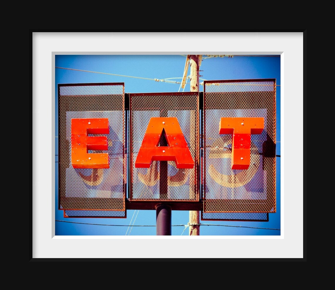 Fine Art Photography, Eat Sign, Restaurant, Retro Diner Sign, Food Art ...