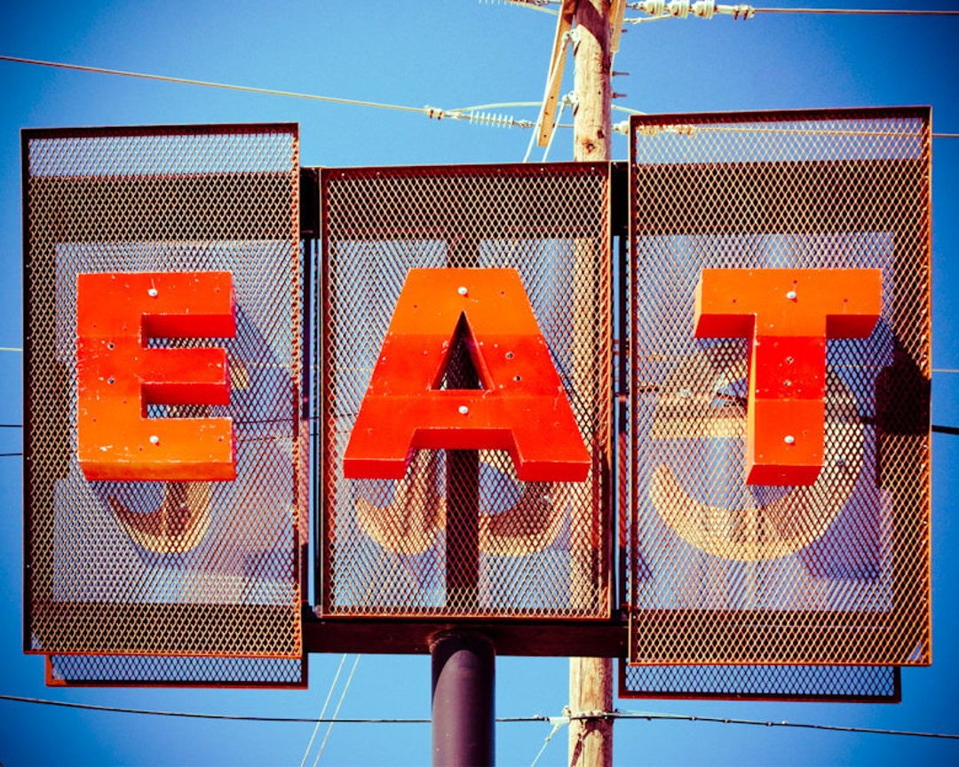 Fine Art Photography, Eat Sign, Restaurant, Retro Diner Sign, Food Art ...