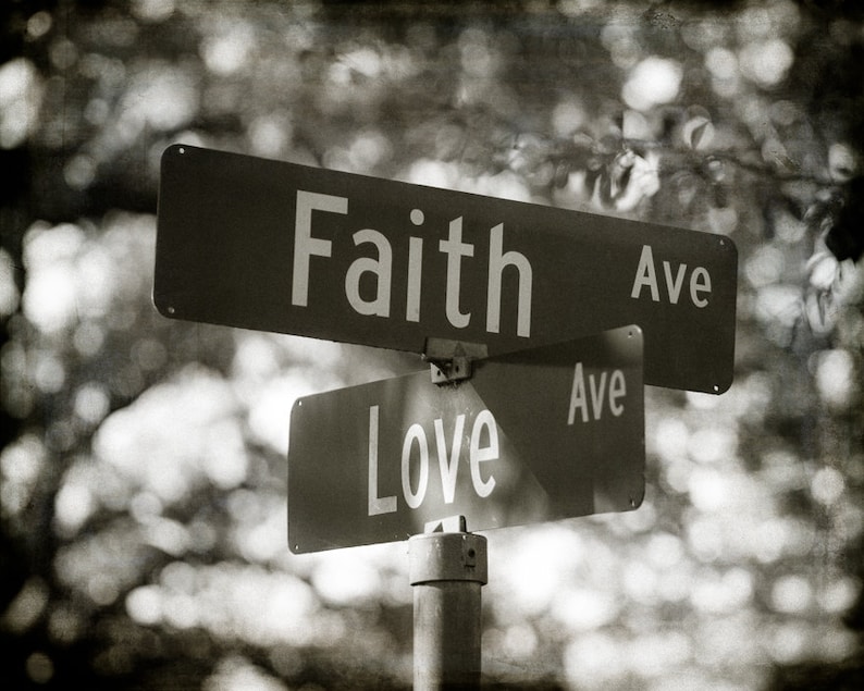 Black and White Photography, Street Sign, Faith and Love, Inspirational ...