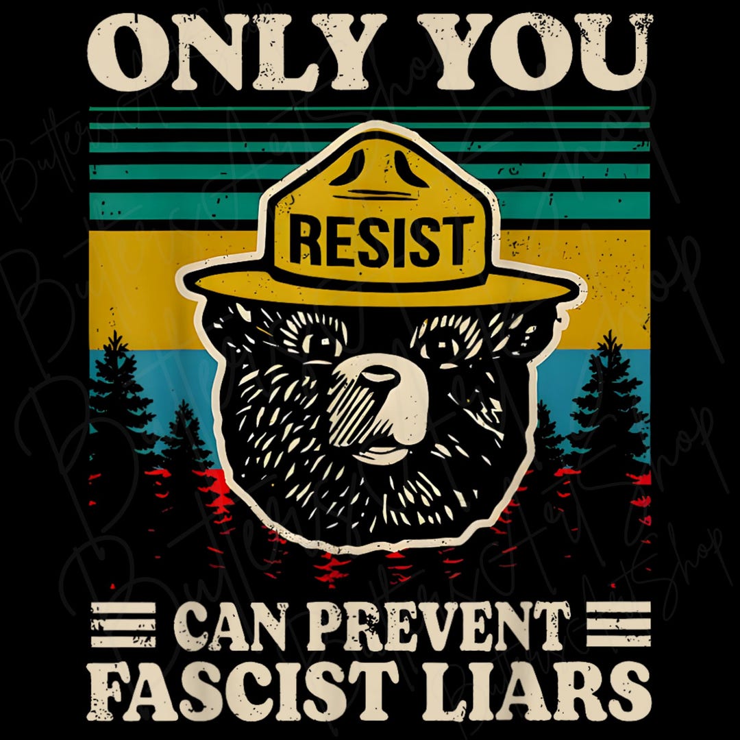 Vintage Smokey the Resist Bear Png,only You Can Prevent Fascism Vintage ...