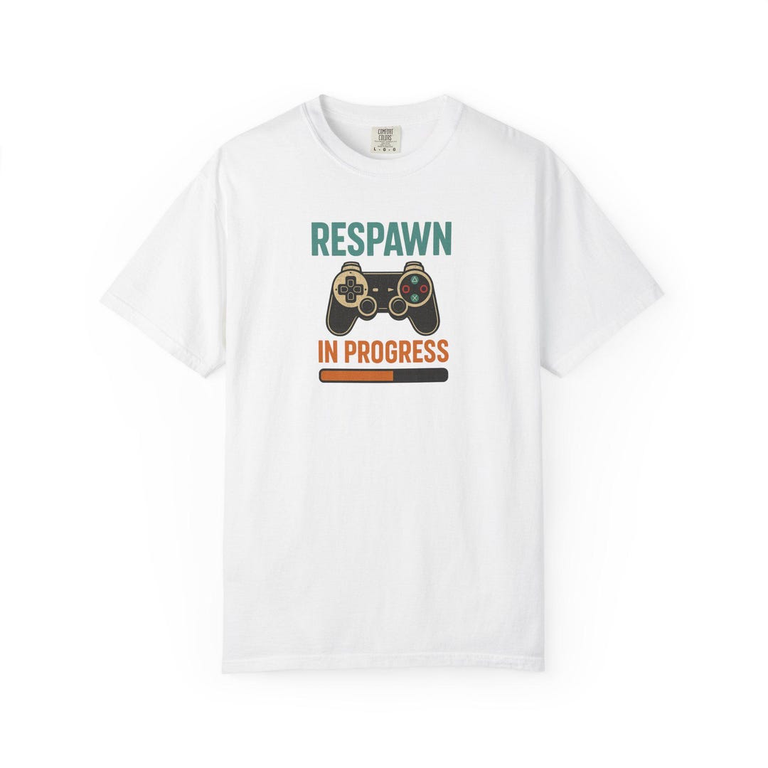 RESPAWN IN PROGRESS Gamer T-shirt, Funny Video Game Tee, Gaming Slang ...