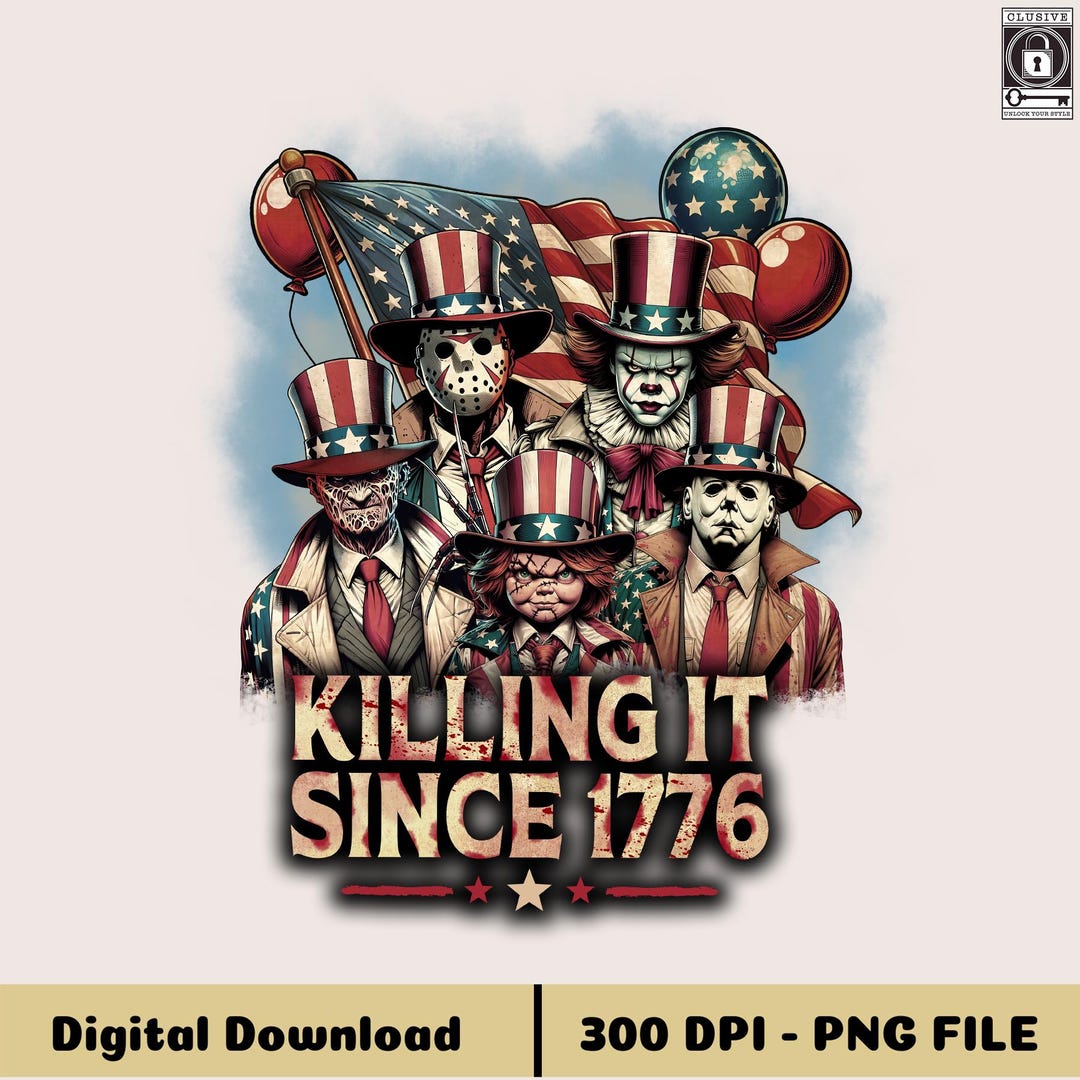 Retro America Killing It Since 1776 Png, Horror Movie Fourth of July ...