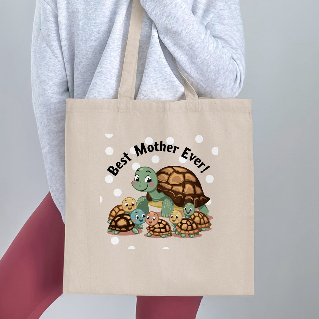 Best Mother Ever Turtle Tote Bag, Cute Mother Tortoise With Babies ...
