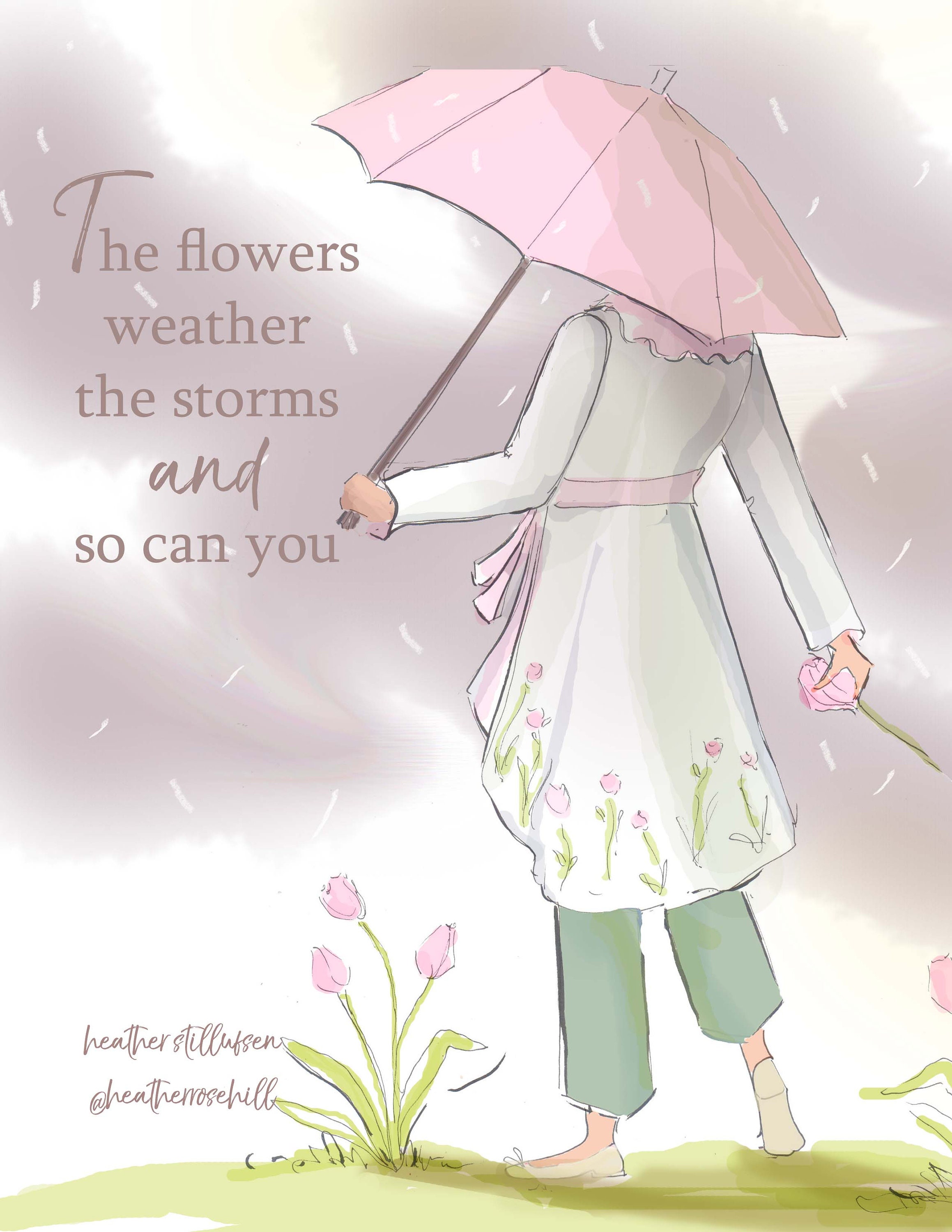 The Flowers Weather the Storm and so Can You Cards and Art for Women ...