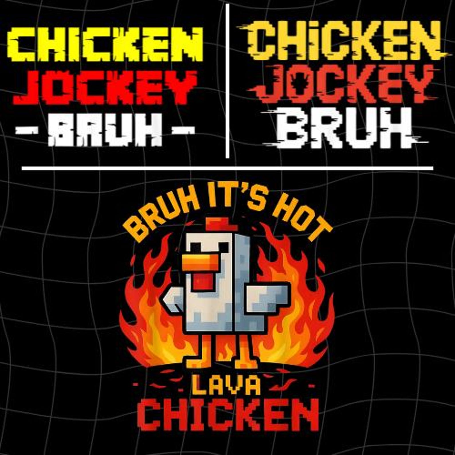 Bruh It's Hot Lava Chicken 3 PNG Files Funny Gamer, Chicken Jockey Bruh ...