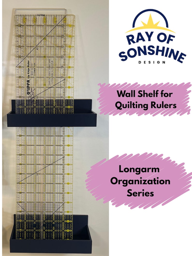 Wall Shelf for Quilting Rulers - Longarm Organization Series - Fabric ...