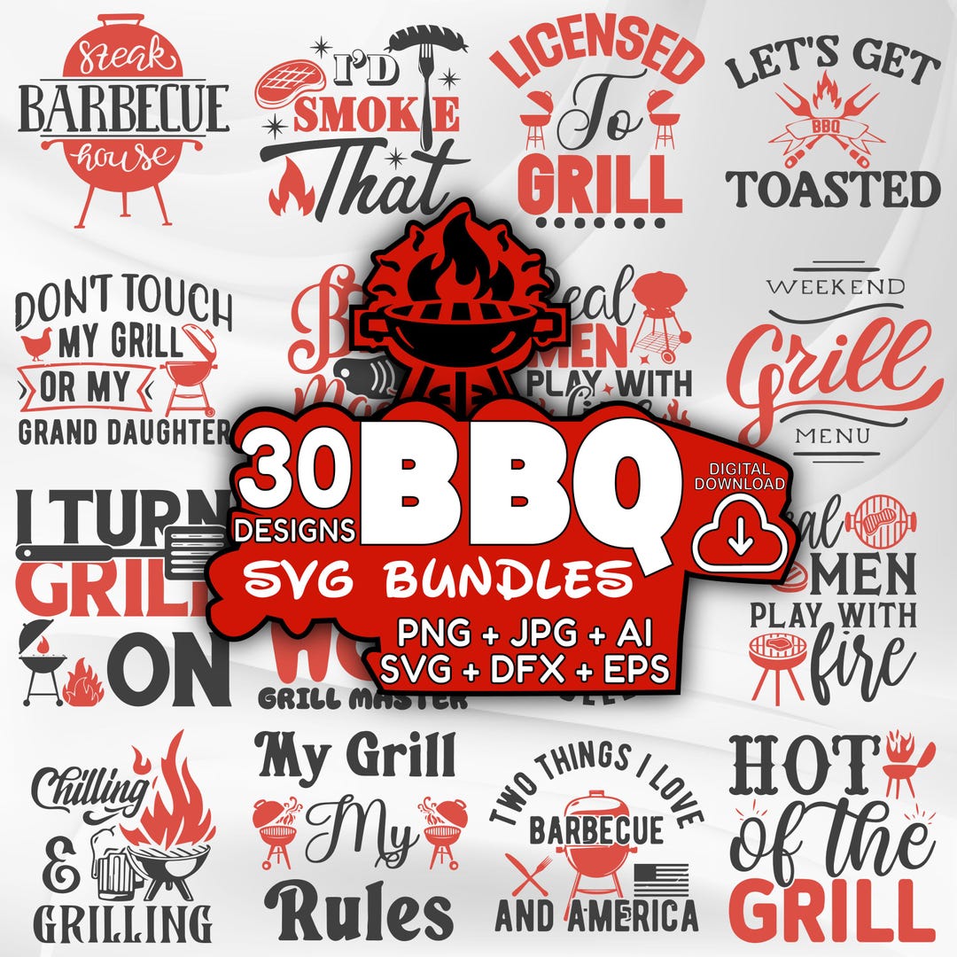 30 BBQ Grill SVG Bundle, Funny Barbecue Sayings, Griller and Grill ...