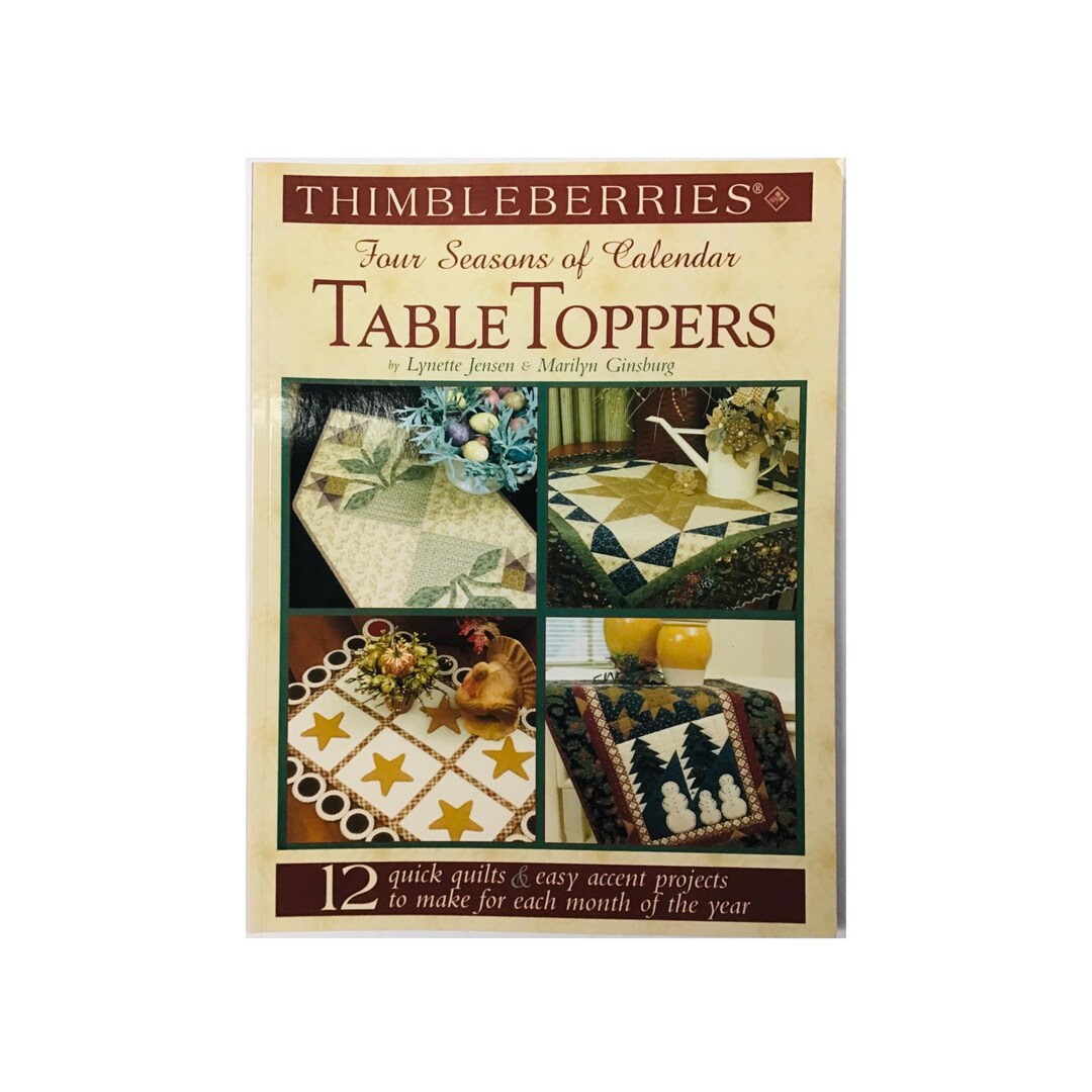 Thimbleberries Table Toppers by Lynette Jensen & Marilyn Ginsburg. 12 ...