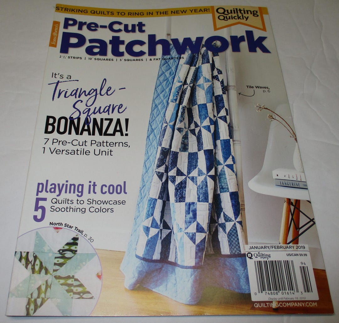 Pre-cut Patchwork January/february 2019 Issue. Easy Projects Using Pre ...