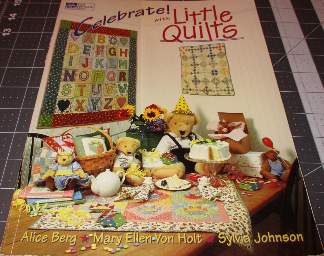 Celebrate With Little Quilts by Alice Berg, Mary Ellen Von Holt, Sylvia ...