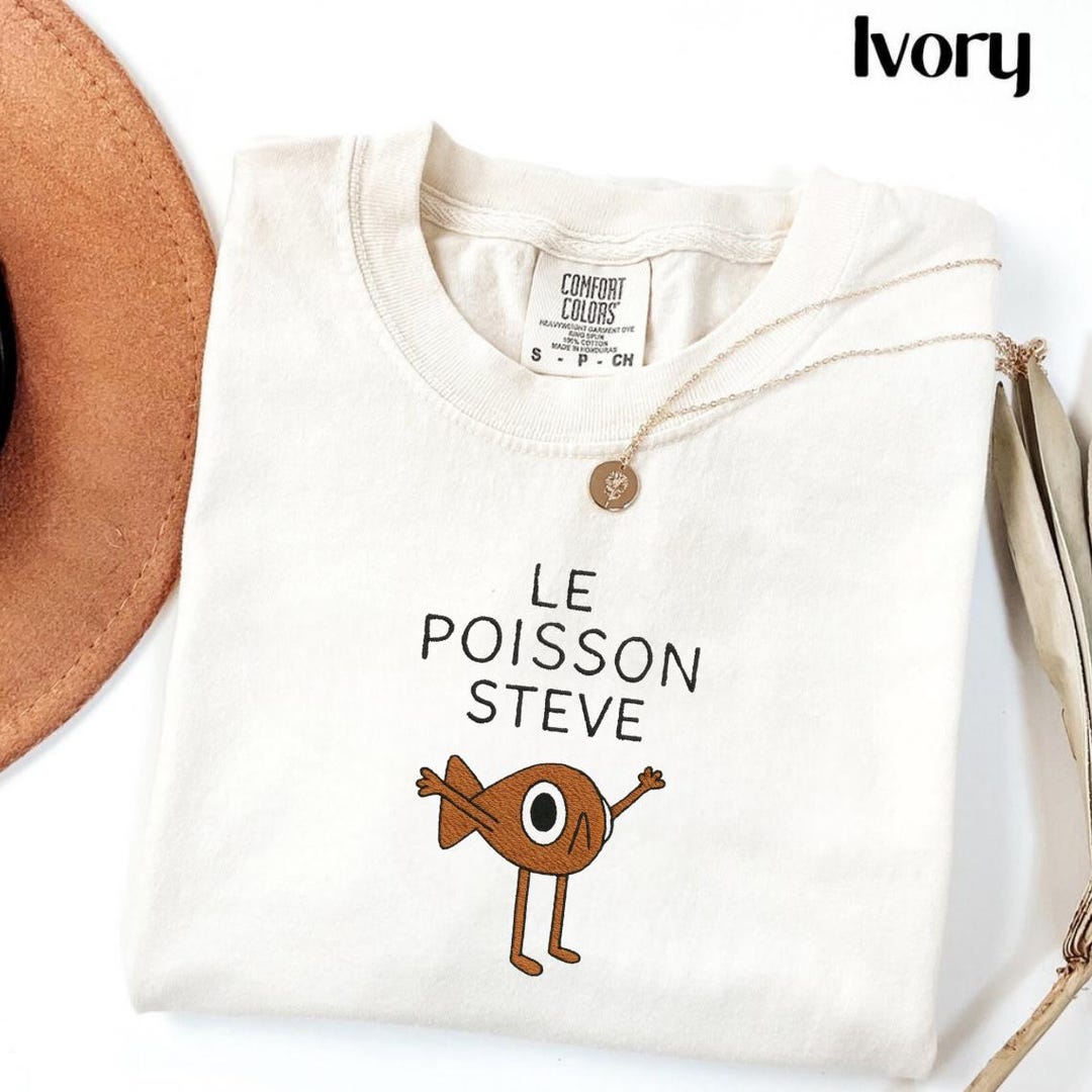 Embroidered Le Poisson Steve T Shirt, Steve the Fish Meme T Shirt ...