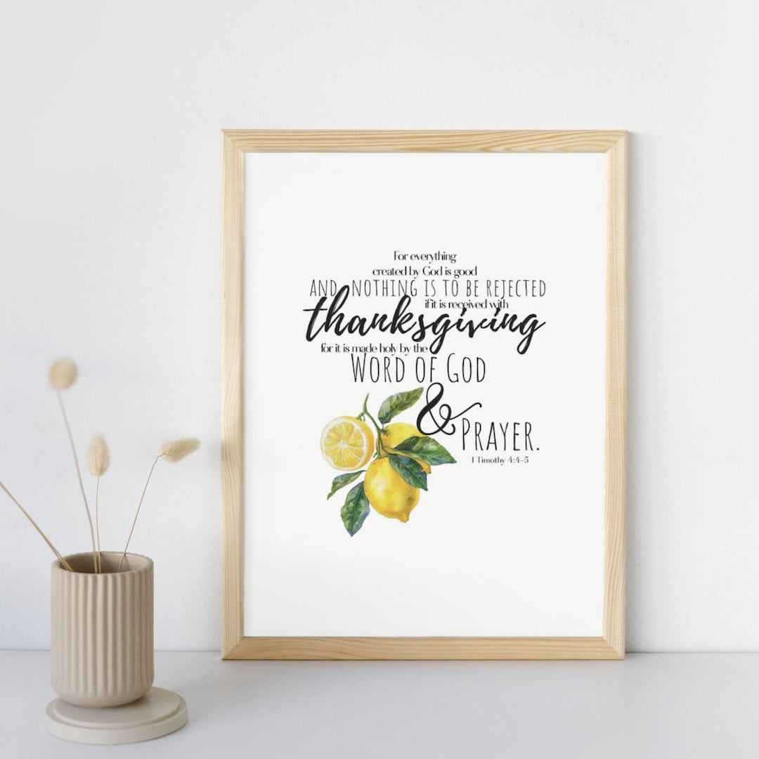 1 Timothy 4:4-5 Lemon Bible Verse Art - Etsy