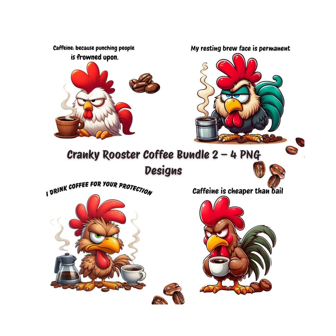 Funny Cranky Rooster Coffee PNG Designs – Bundle 2 (digital Download ...