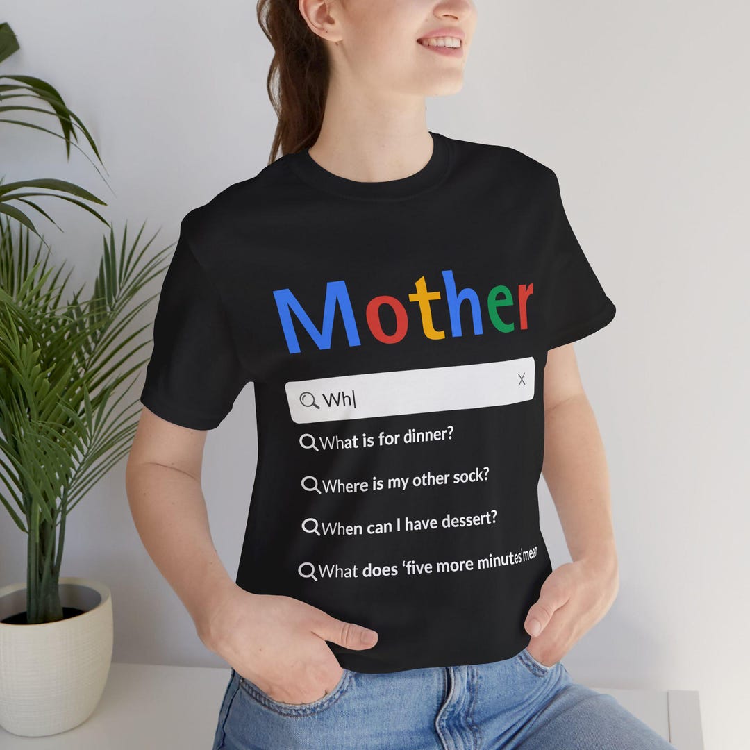 Funny Mom T-shirt | Mother Search Engine Shirt | What is for Dinner ...
