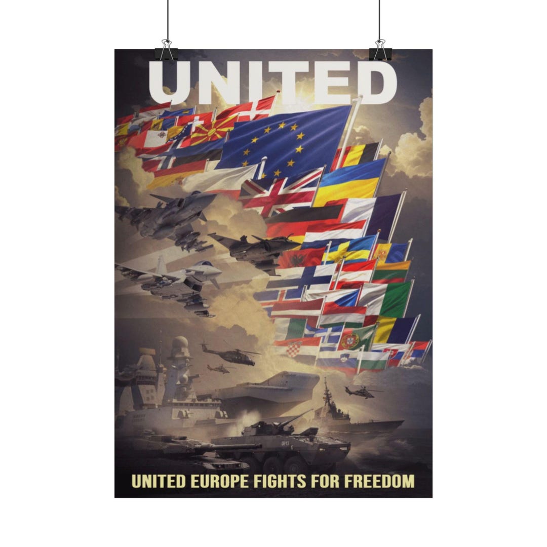 United Europe Fights for Freedom - Military & Political Poster | Pro ...