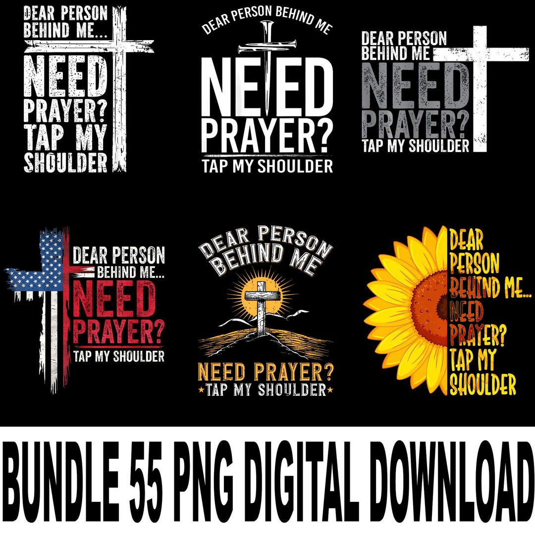 Dear Person Behind Me Need Prayer Tap My Shoulder Png, Inspired Faith ...