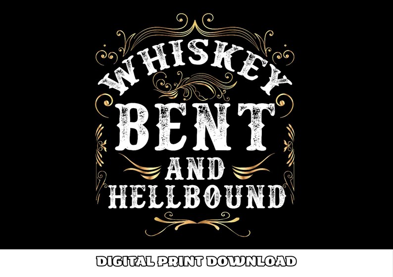 File PNG Whiskey Bent and Hellbound - Etsy