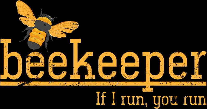 File PNG Beekeeper If I Run You Run - Etsy