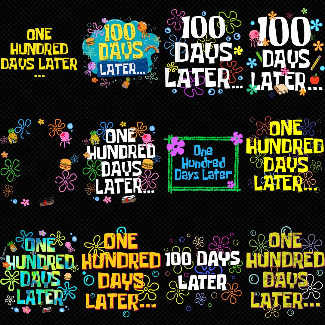 One Hundred Days Later 100 Days of School Png, 100 Days Later 100 Days ...