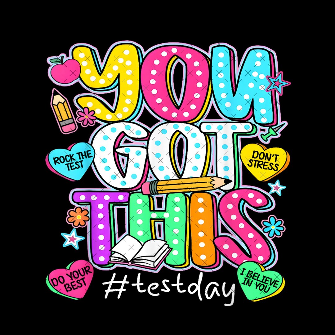 It’s Test Day Png, You Got This Png, State Testing Png, Testing ...