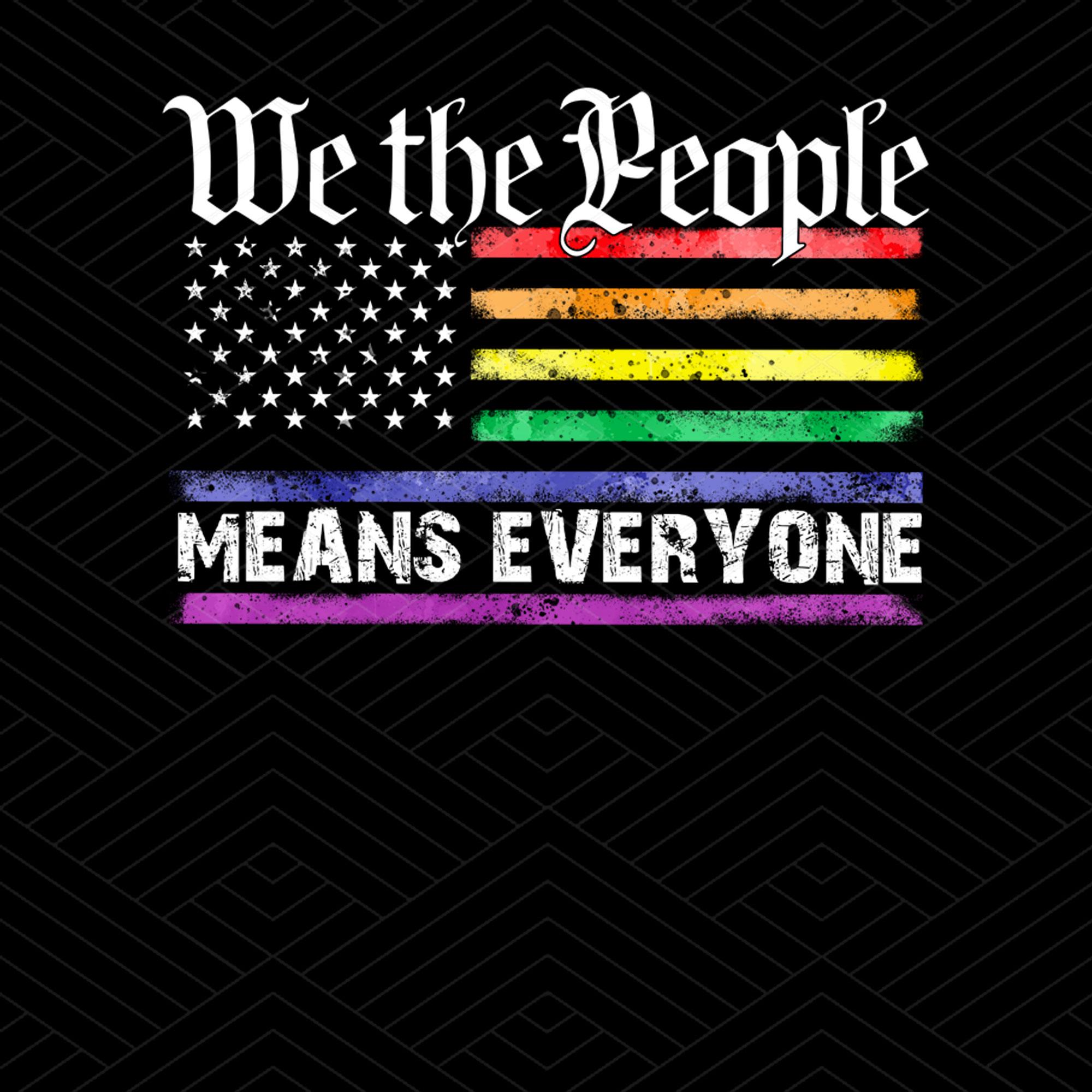 We the People Means Everyone Png, Equal Rights Png,pride Png,lgbt Png ...