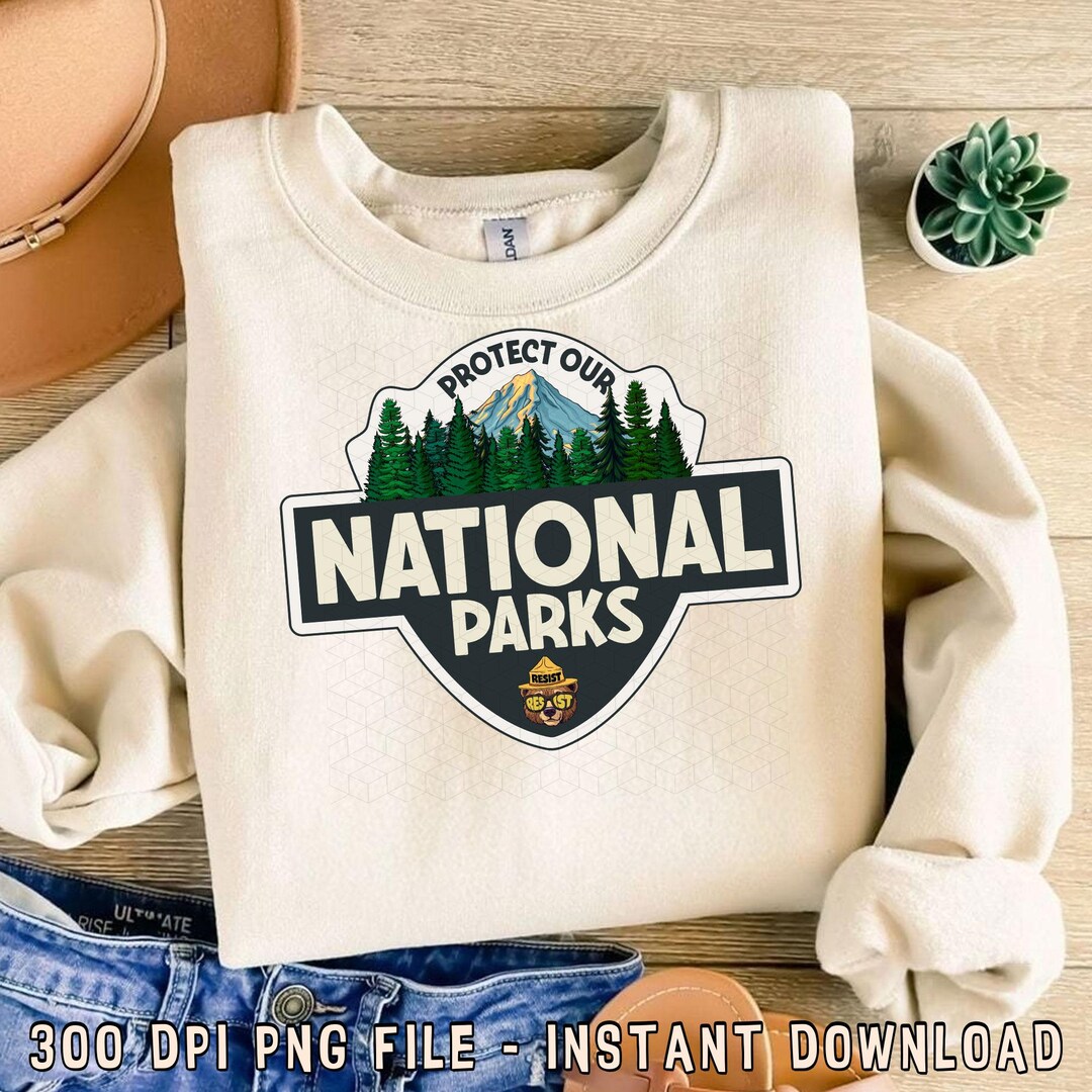 Protect Our NP Png, Resist Save Our Parks Bear Png, Protecting Our ...