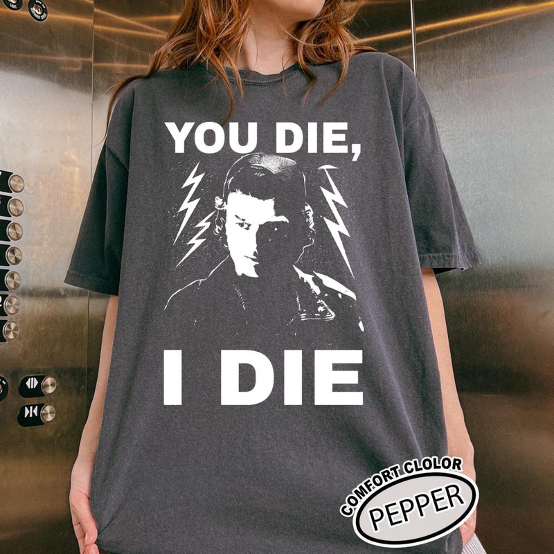 You Die I Die Shirt - Etsy