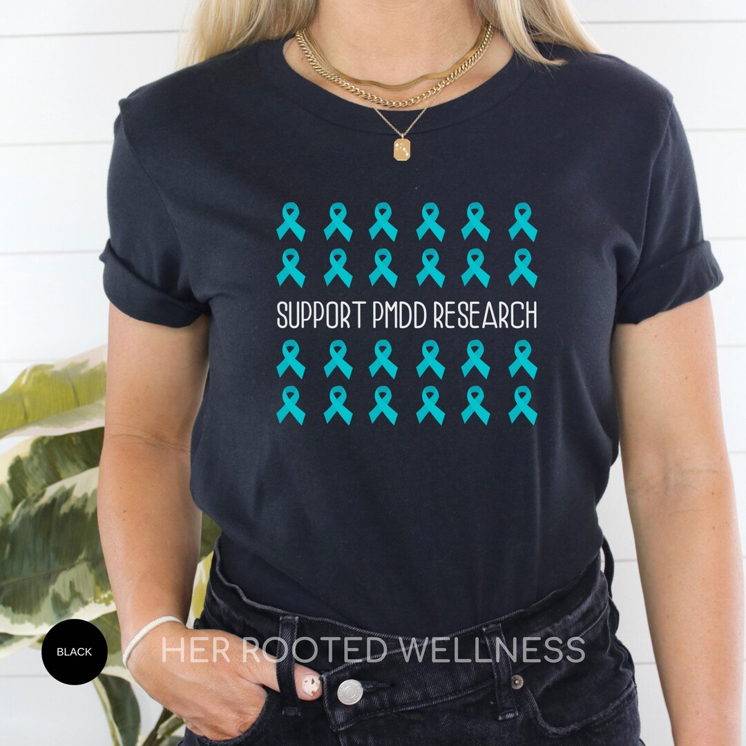 Support PMDD Research Shirt | Teal Ribbon PMDD Awareness Tee ...